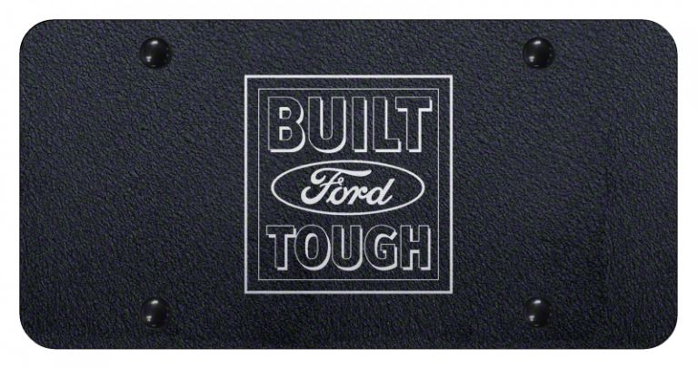 Mustang Built Ford Tough Laser Etched License Plate; Rugged Black ...