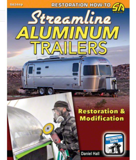 Universal AM Streamline Aluminum Trailers: Restoration and Modification ...
