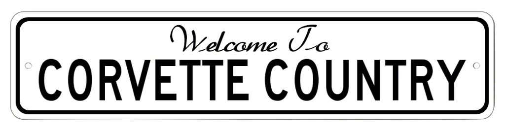 Universal AM Welcome to Corvette Country Sign; 9x36-Inch - Free Shipping